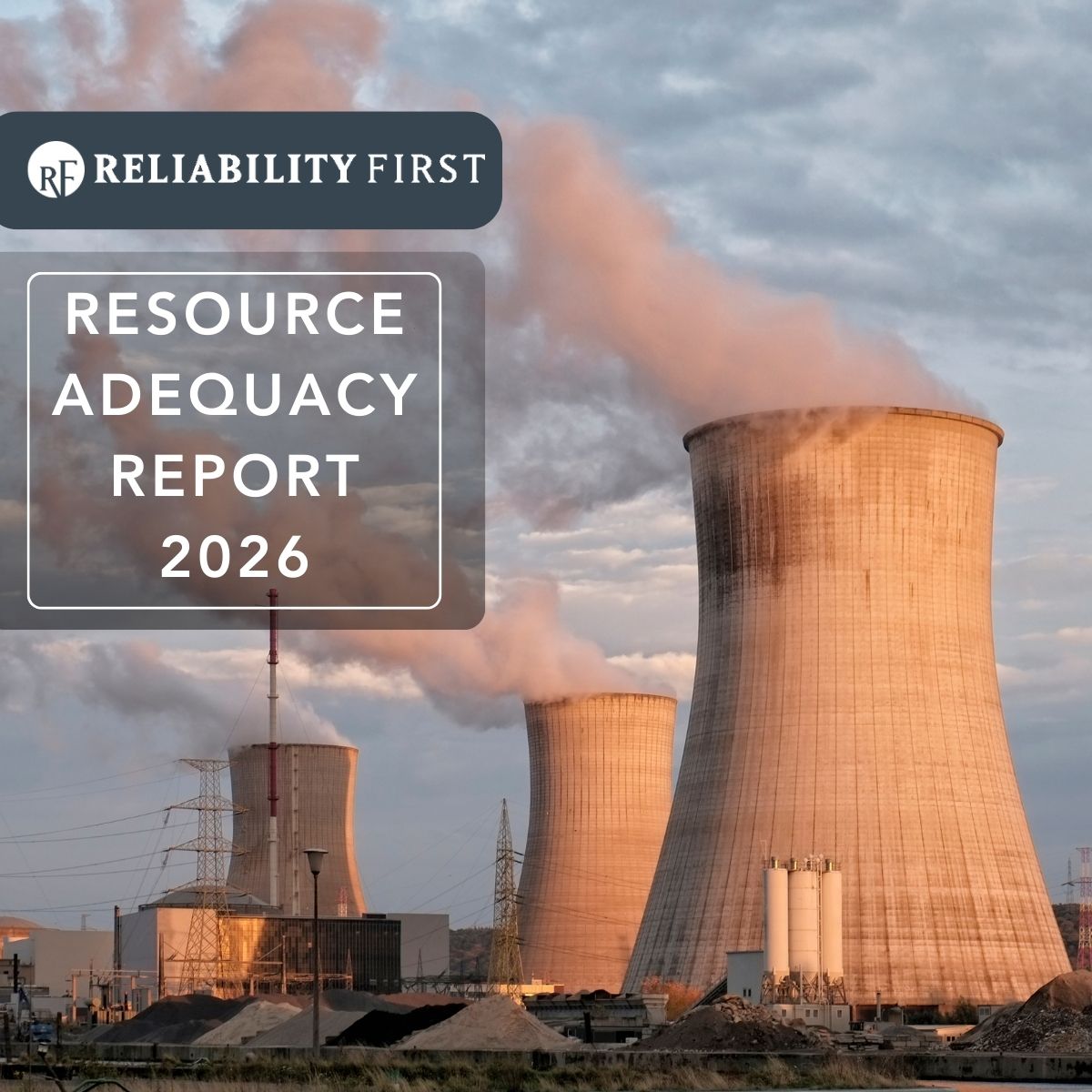 Resource Adequacy Report assesses looming grid reliability risk amid ...